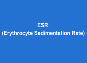 ESR (Erythrocyte Sedimentation Rate) - Focus Dentistry
